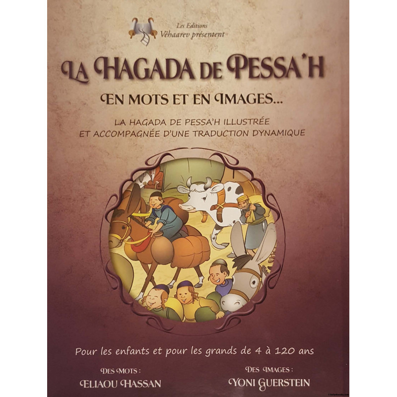la hagada de pessa'h illustrée et accompagnée d'un traduction dynamique ...